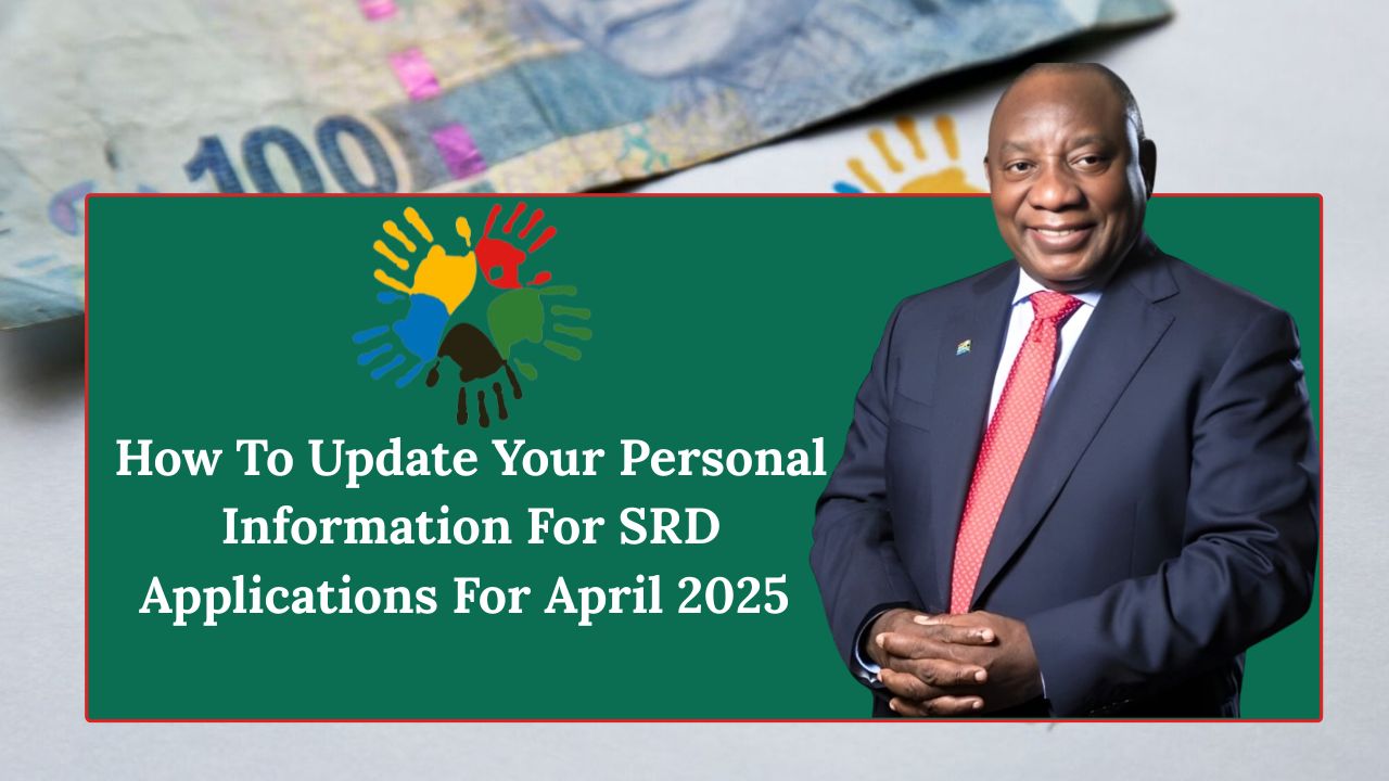 How To Update Your Personal Information For SRD Applications For April 2025