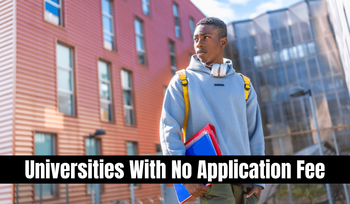 Universities With No Application Fee For 2026