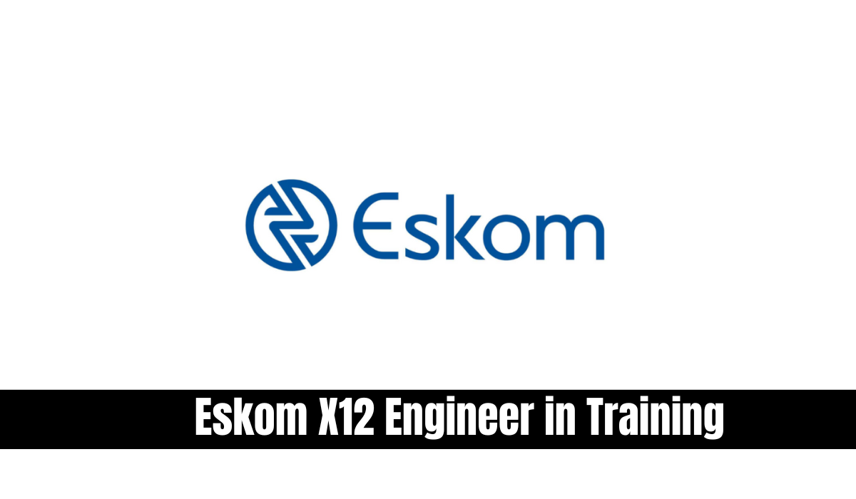Eskom X12 Engineer in Training (Mechanical) For 2026