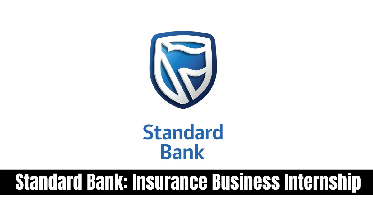 Standard Bank: Insurance Business Internship Programme For 2026